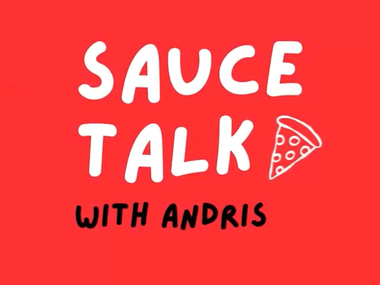 Sauce Talk Episode 1